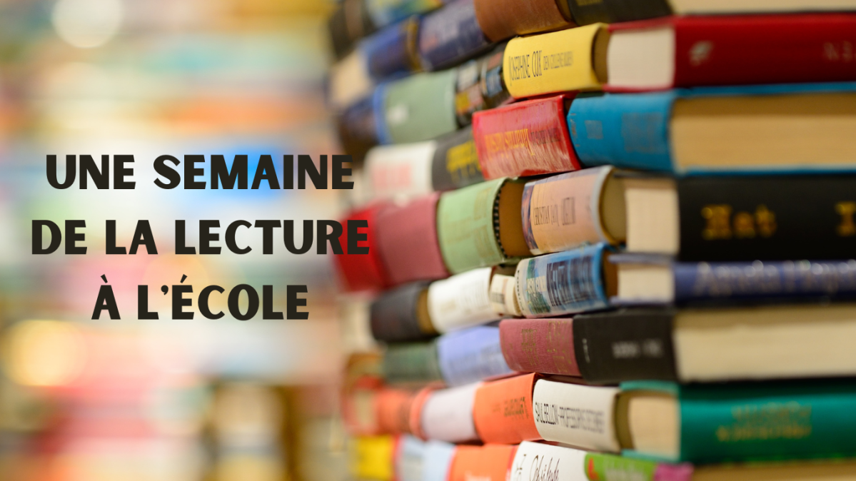 Une Semaine de la lecture à l’école | La Bibliomaniaque