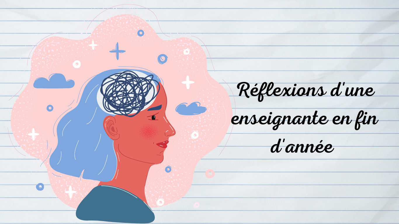 Réflexions d’une enseignante en fin d’année | La Bibliomaniaque