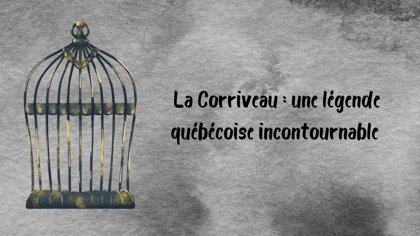 La Corriveau : donner un exemple de légende québécoise | La Bibliomaniaque