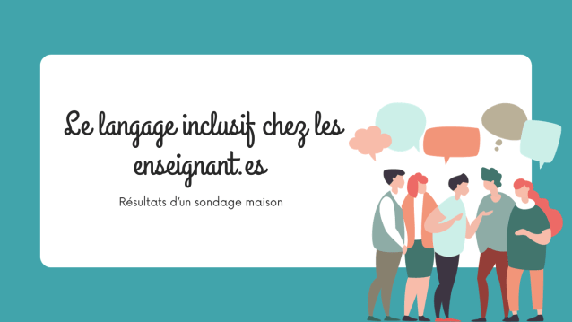 Le langage inclusif chez les enseignant.es au Québec | La Bibliomaniaque
